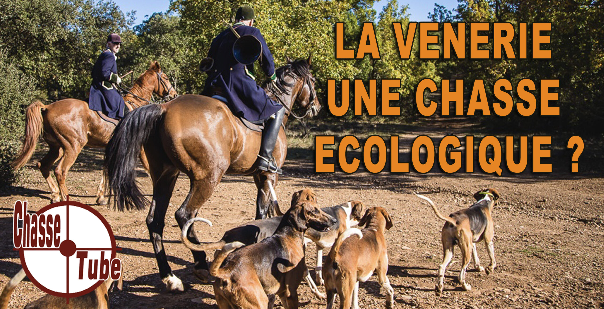 La vénerie est la chasse la plus écologique ! ⋆ ChasseTube.fr